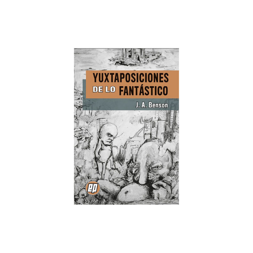 Yuxtaposiciones de lo fantástico: una metafísica siniestra – El Septentrión